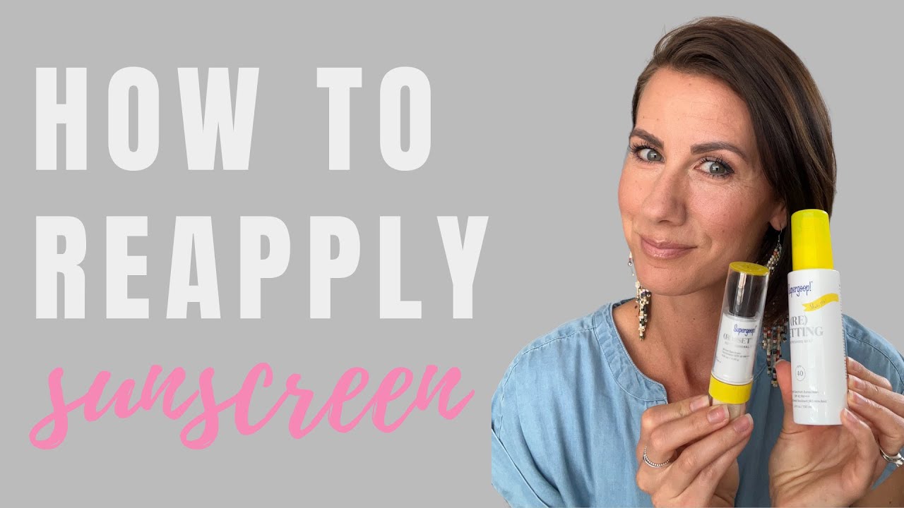 How to Reapply Sunscreen - YouTube