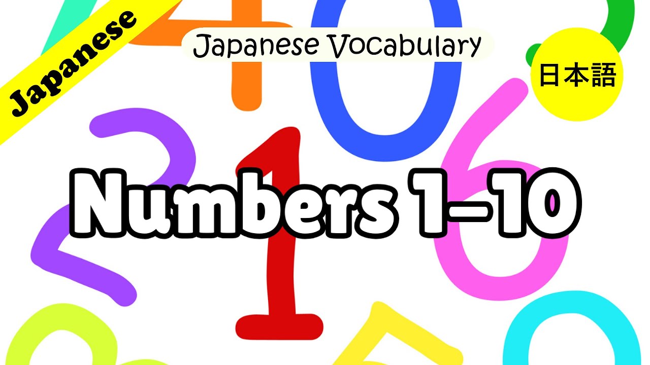 Japanese Vocabulary - Numbers 1-10 - YouTube