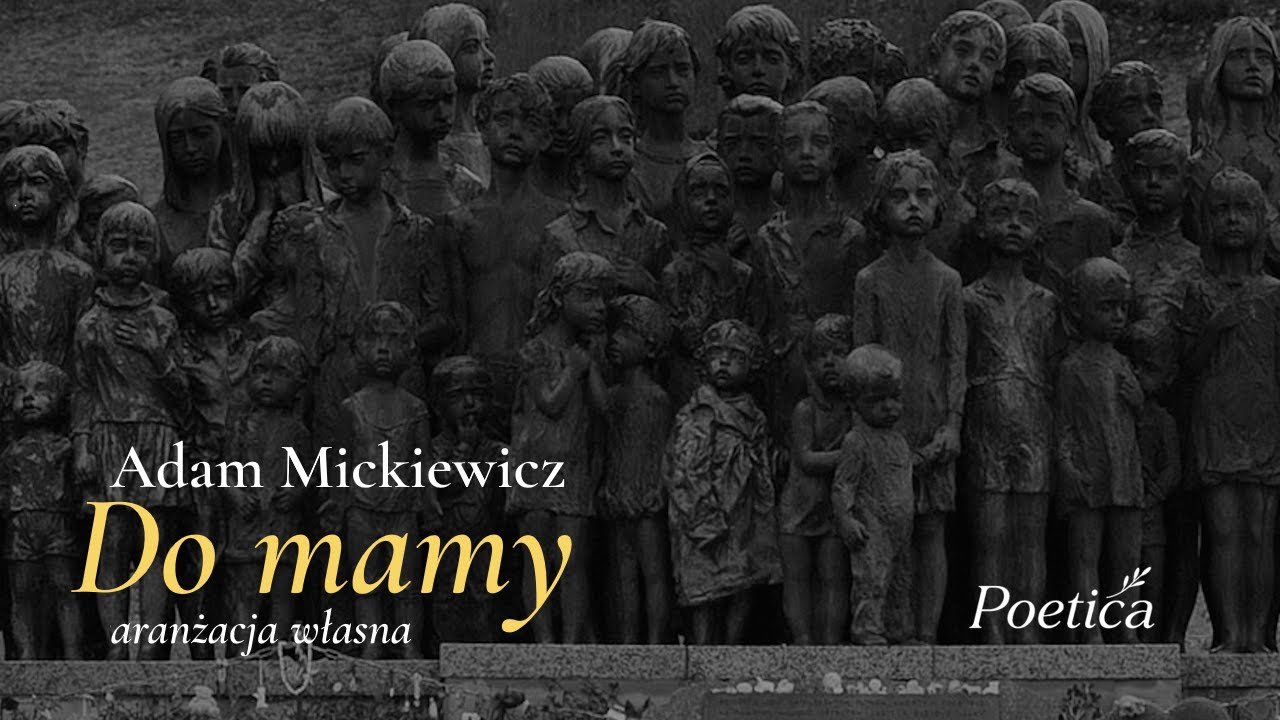 Do mamy - Adam Mickiewicz | aranżacja własna - YouTube