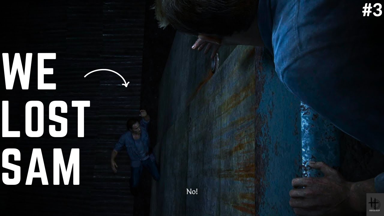 We Lost Sam - Uncharted 4 A Thief's End (#3) |HunainOp| - YouTube