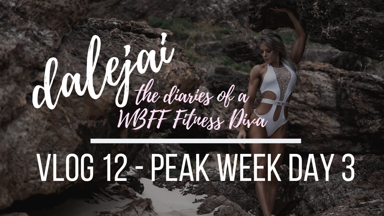 The Diaries Of A WBFF Fitness Diva - Vlog 12 - Peak Week Day 3 - YouTube