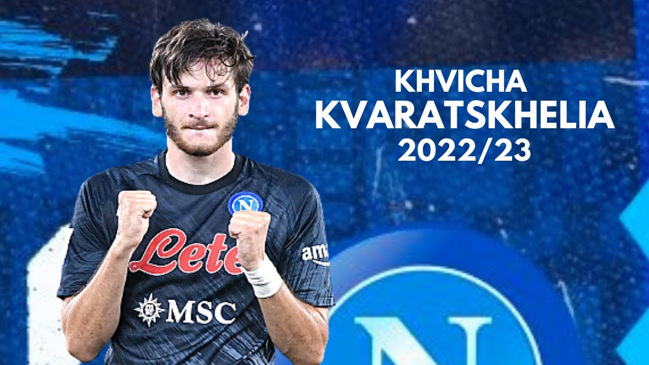 Khvicha Kvaratskhelia - Magic Skills & Goals 2022/23 HD - YouTube