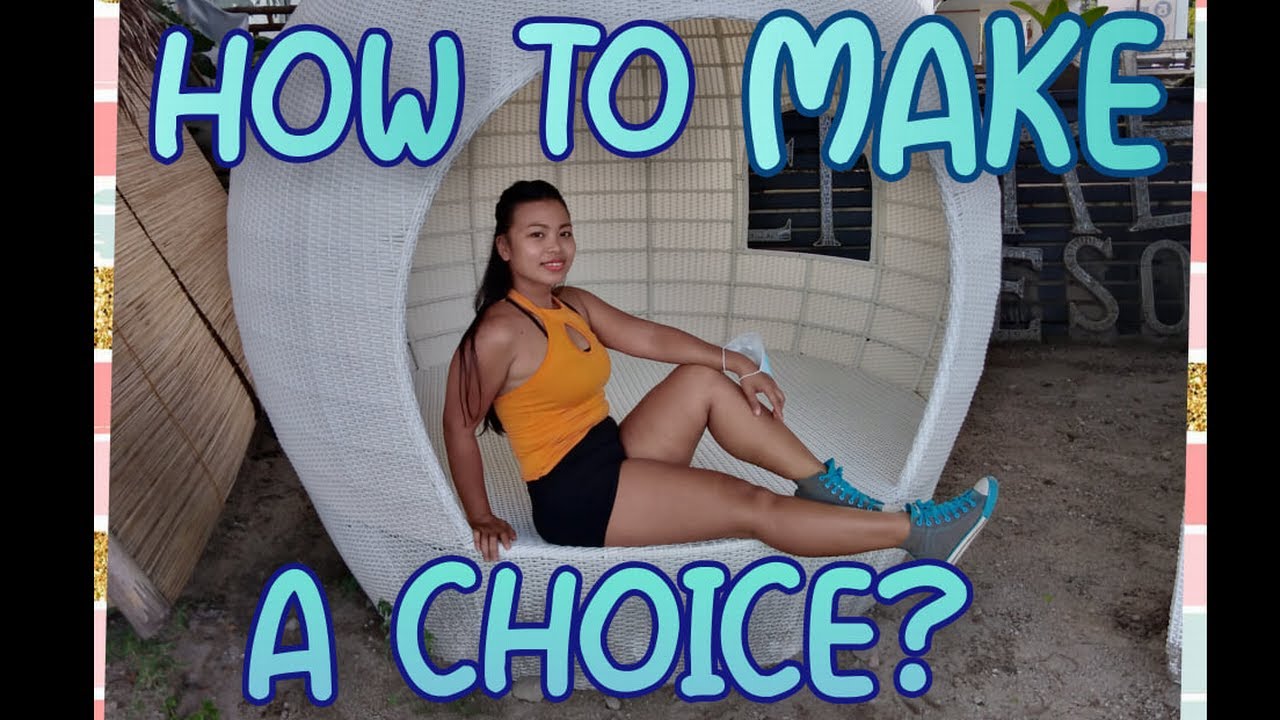 How to make a choice? - YouTube