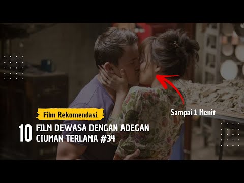 Daftar 10 Film Dewasa Dengan Adegan Ciuman Terlama & Fenomenal