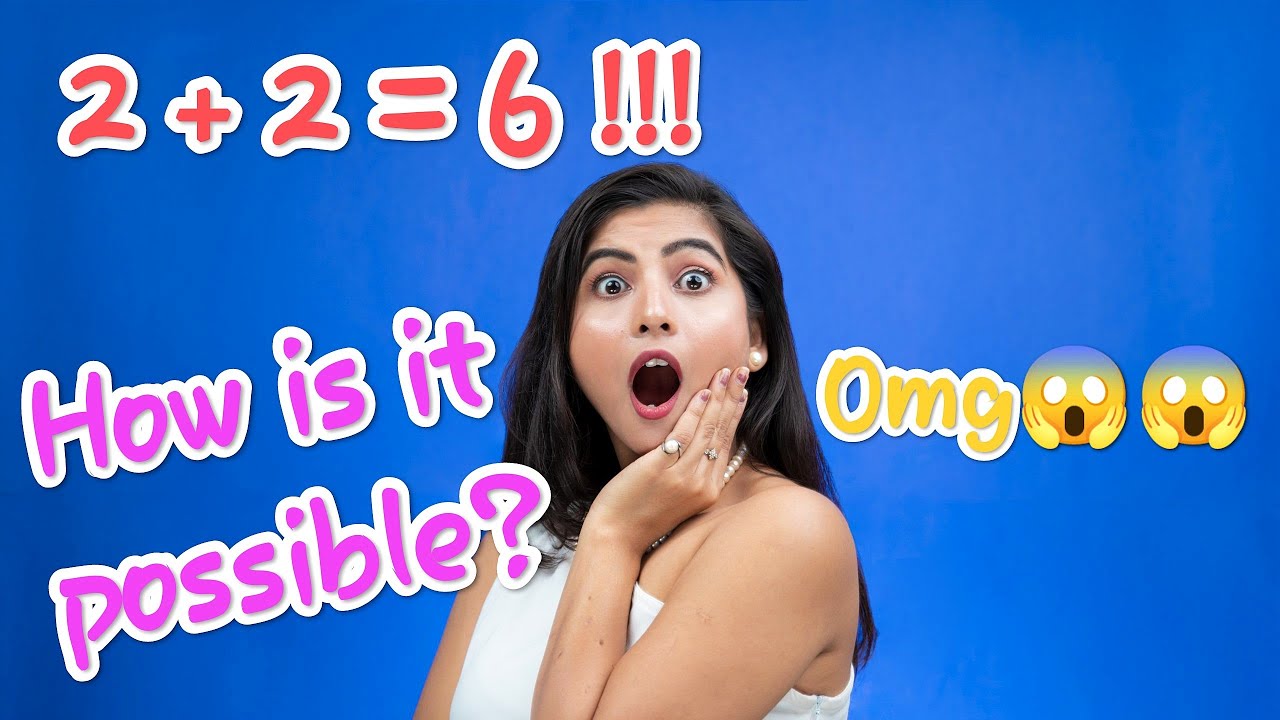 2+2=6 how is it possible?!! breaking the mathematics rule. interesting ...