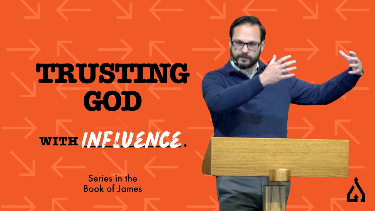 Trusting God with Influence (5/14/23) - YouTube