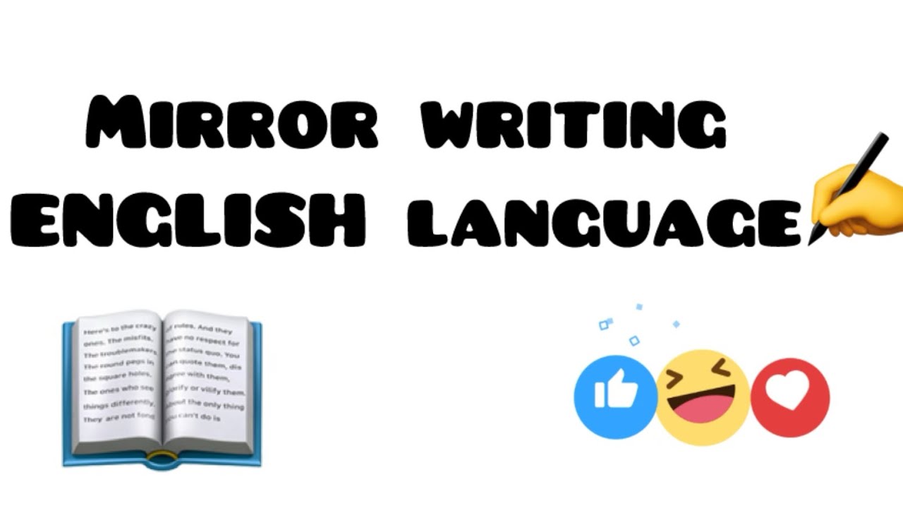 Mirror writing ️ @ is formed when words are written in reverse ...