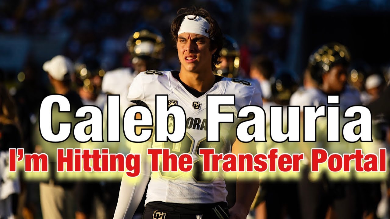 Buffs Forever: Caleb Fauria Enters Transfer Portal Amid Father Continue ...
