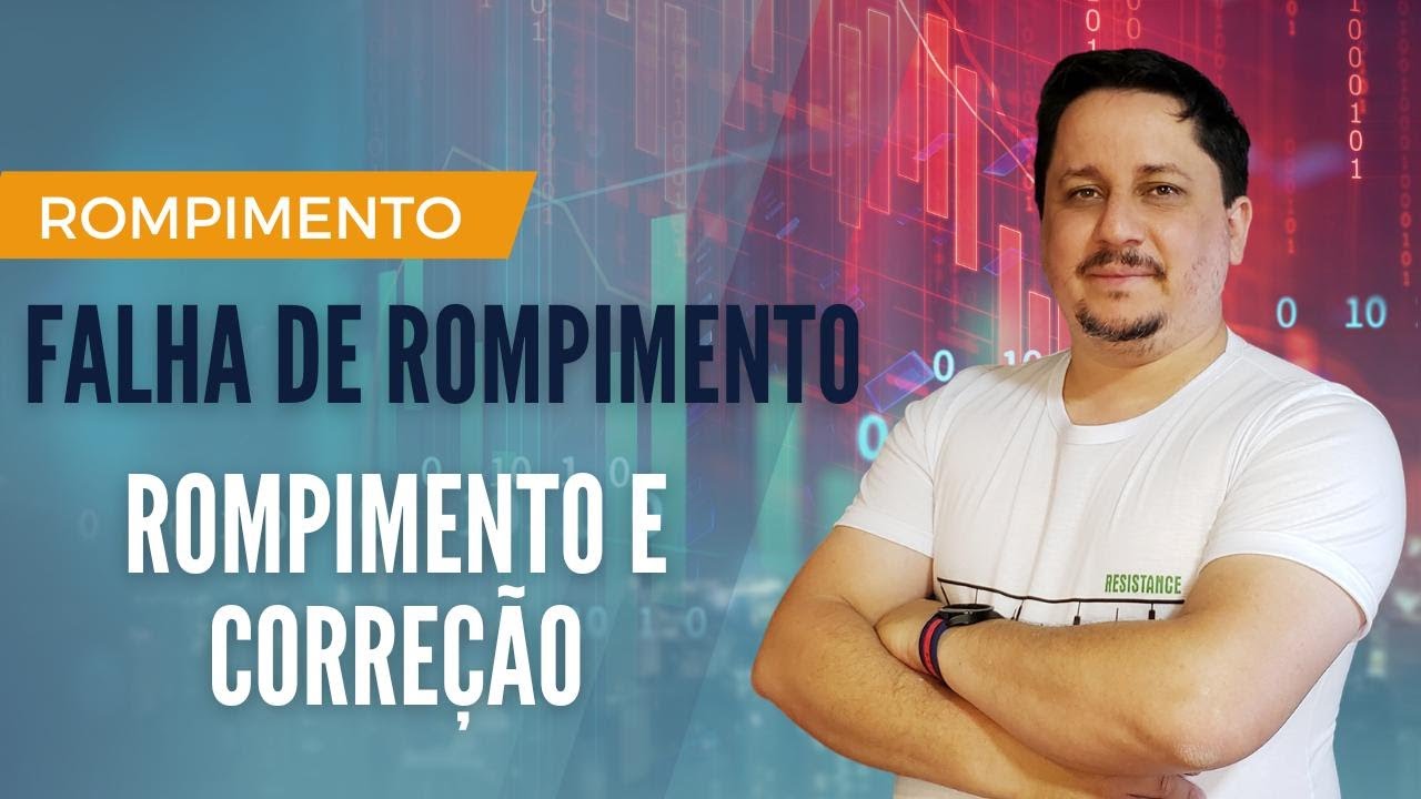 Opere Rompimento, Falha de Rompimento ou Rompimento e Correção!!! - YouTube