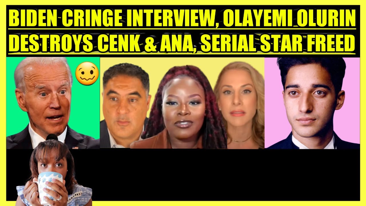 BIDEN CRINGE INTERVIEW, OLAYEMI OLURIN DESTROYS CENK UYGUR & ANA ...