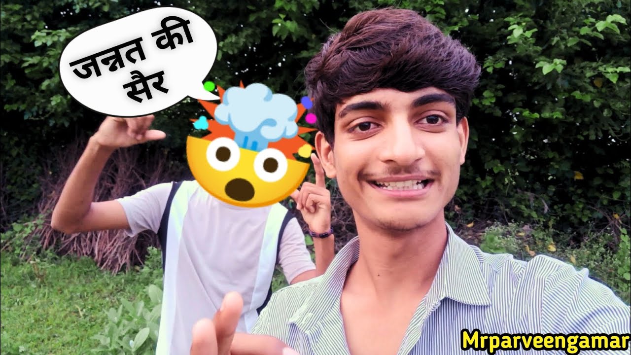 JANNAT KI SAIR 🥰 || Barish Ne Maja Kiya Kharab 😞 || Mr Parveen Gamar - YouTube