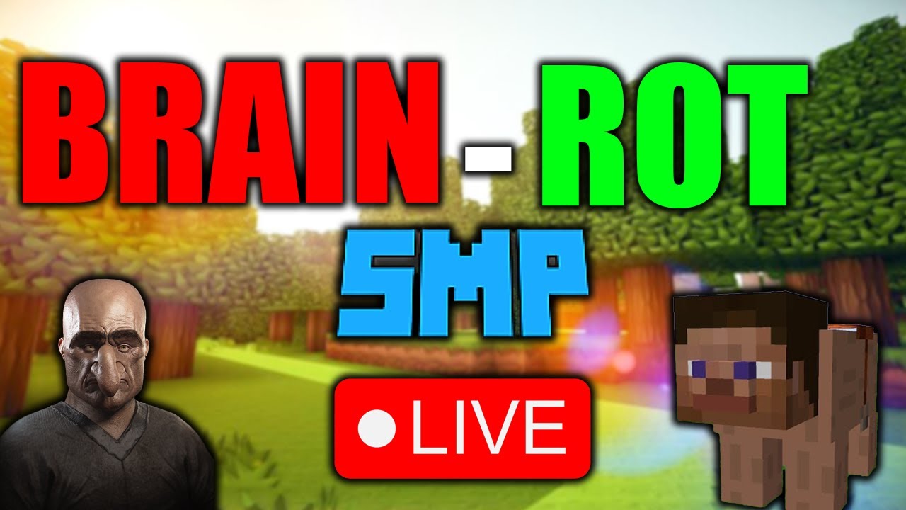 Just Checking in - Brain Rot SMP | LIVE - YouTube