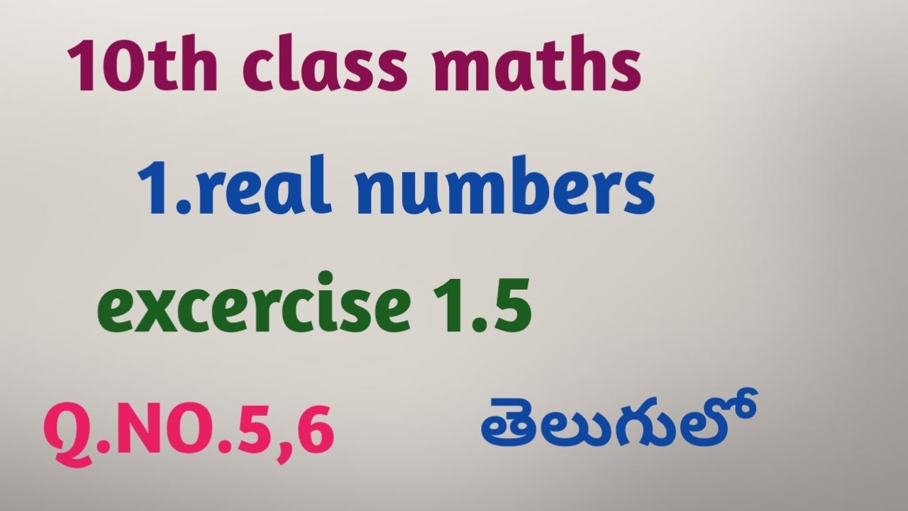 10th class maths//1.real numbers//excercise 1.5//Q.No.5,6//in telugu ...