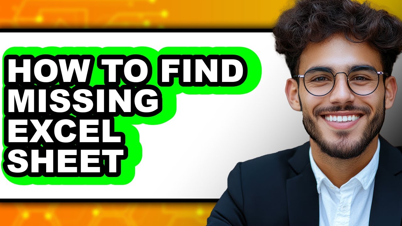 How to Find Missing Excel Sheet (only Way) - YouTube