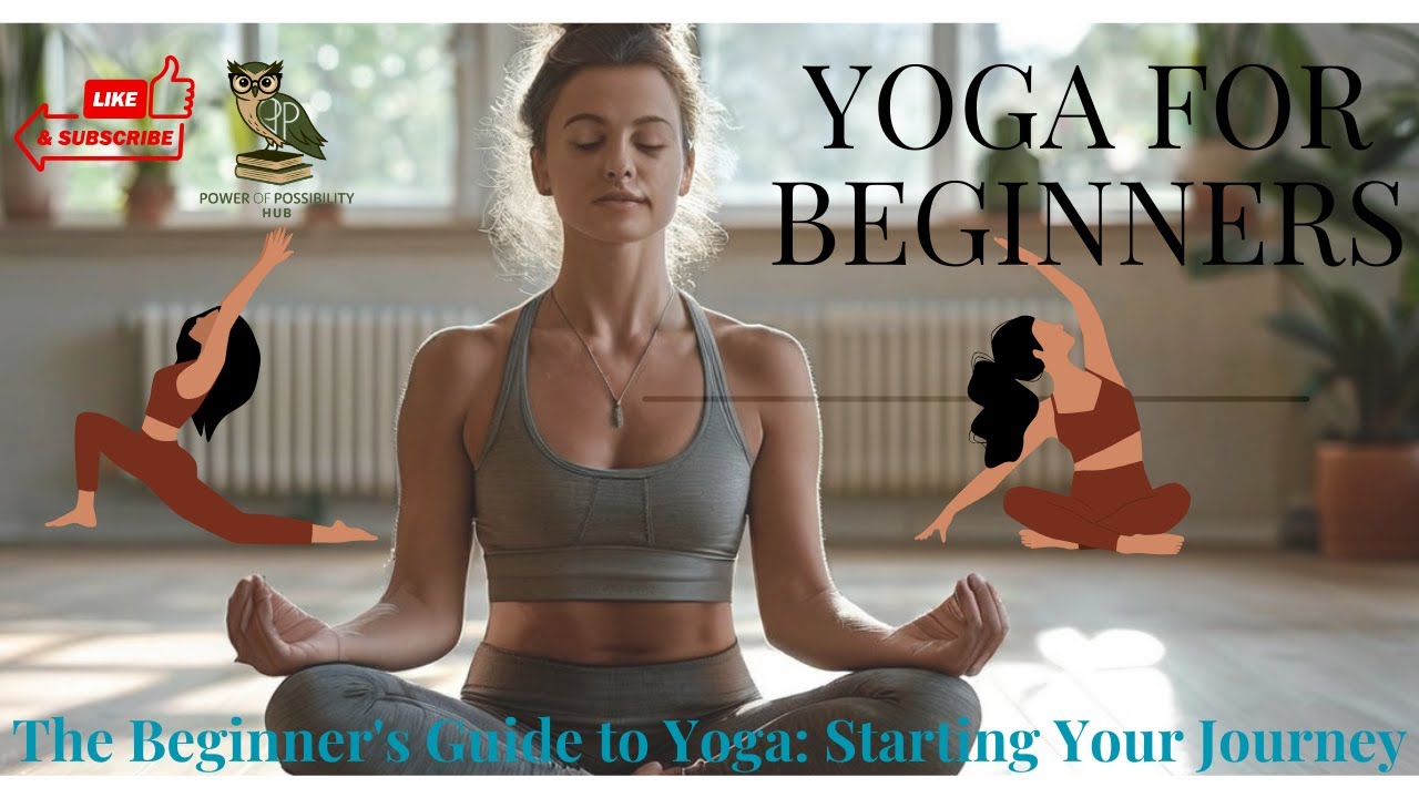 Yoga for Beginners: The Beginner's Guide to Yoga Starting Your Journey ...