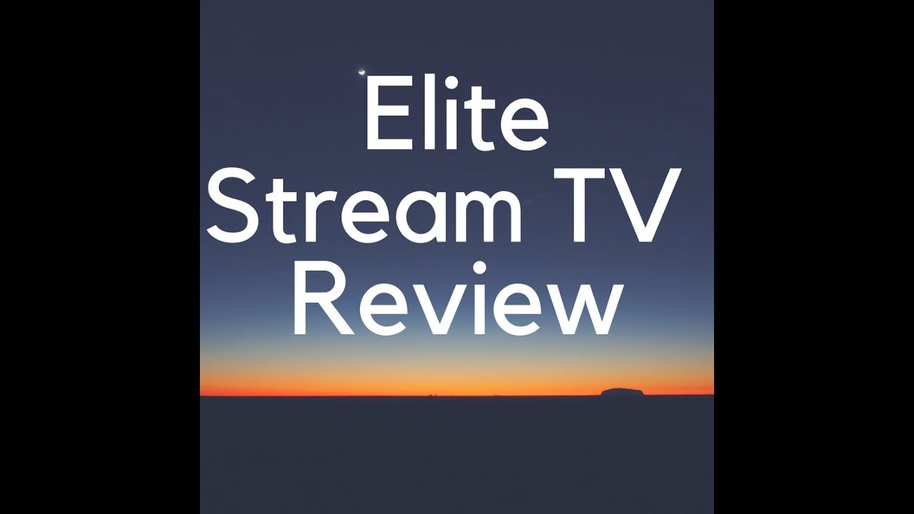 Elite Stream Tv Review - Is Elite Stream Tv Scam? - YouTube