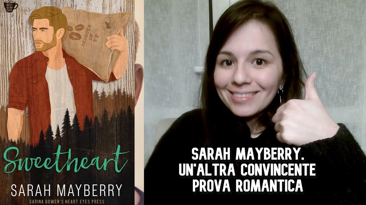 SWEEETHEART di Sarah Mayberry, un libro che mi è piaciuto tanto ...