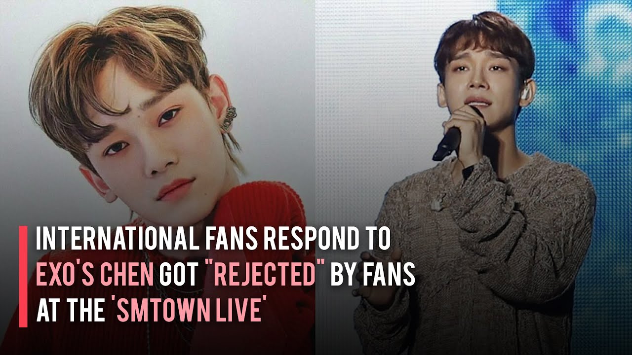 International Fans Respond to EXO's Chen Got "Rejected" by Fans at the ...