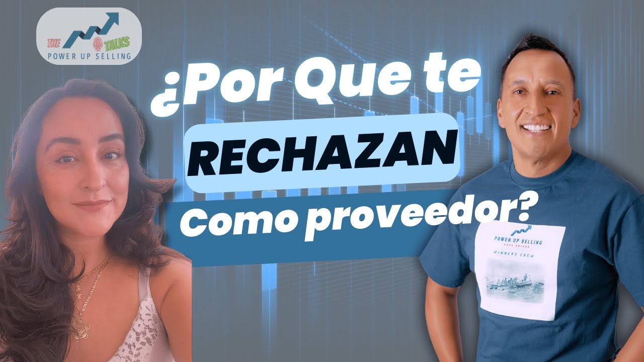 EP. - 002 ¿Quieres que no te Rechacen como proveedor? Evita esto ...
