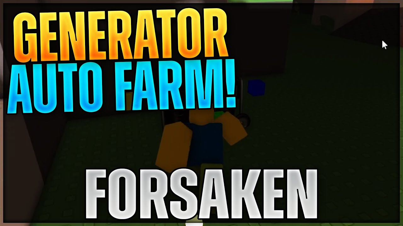 Forsaken Script Hack | GENERATOR AUTO FARM! - YouTube