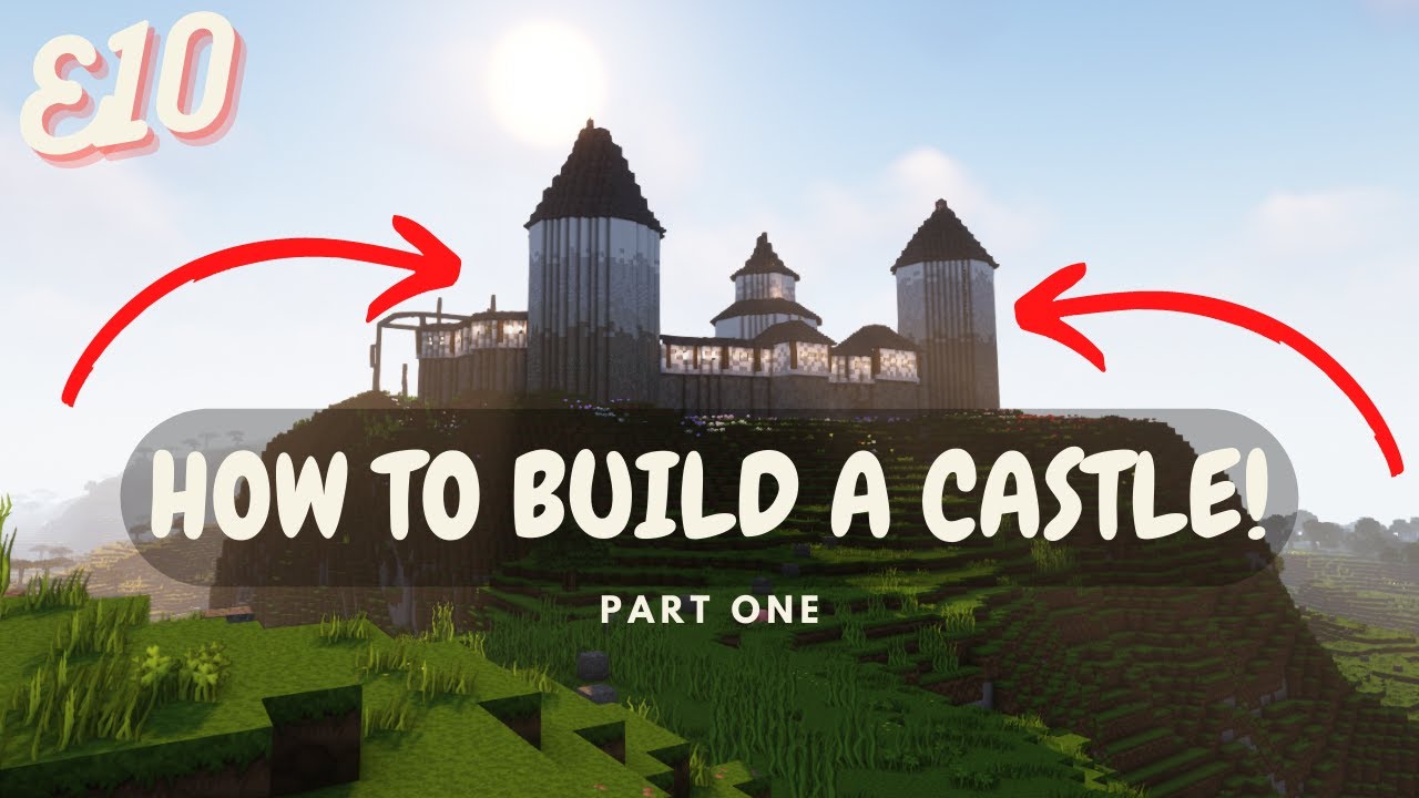 Building an epic CASTLE for our Kingdom! E10 - YouTube