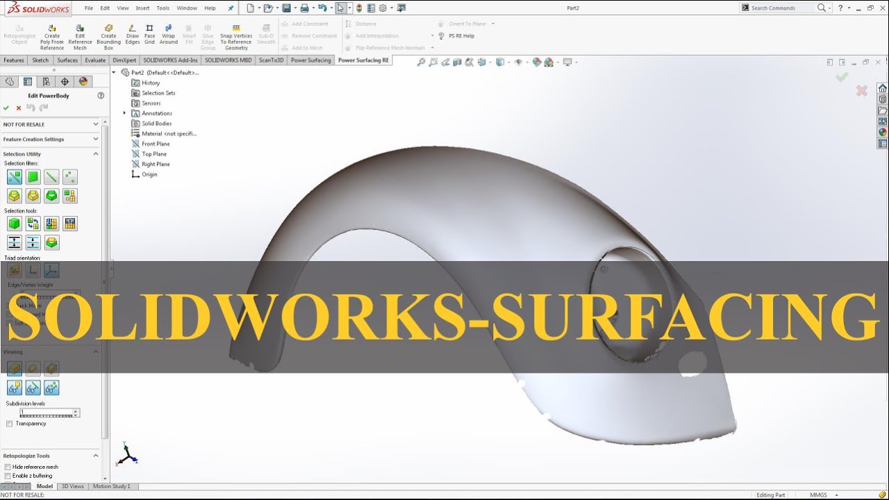 Solid works – surfacing - (untrim surface, knit surface, thicken ...