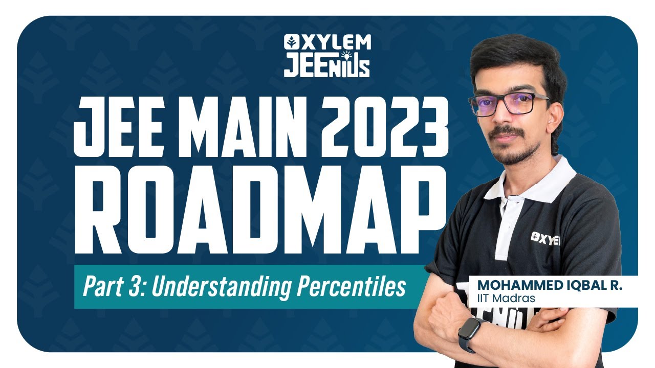 JEE Main 2023 Roadmap - Understanding Percentiles | Xylem - YouTube