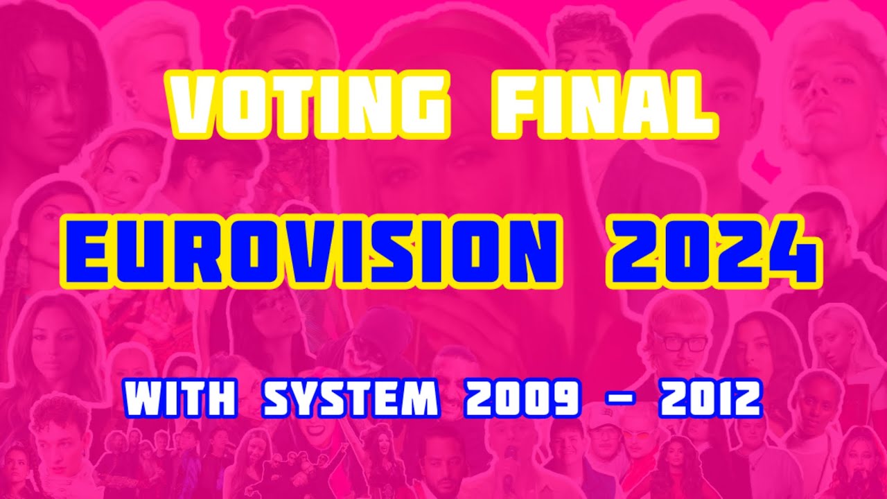 Eurovision 2024: Voting system 2009 - 2012 - YouTube