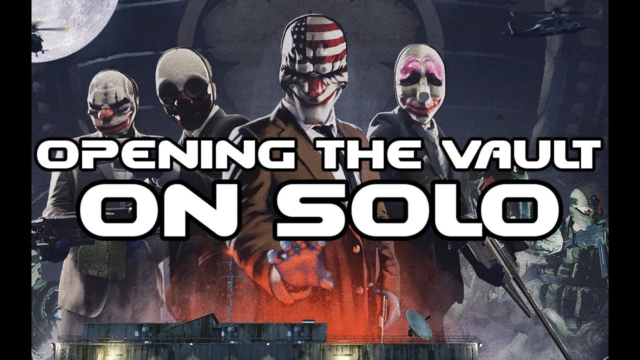PAYDAY 2 How To: opening the Shadow Raid vault on SOLO! - YouTube