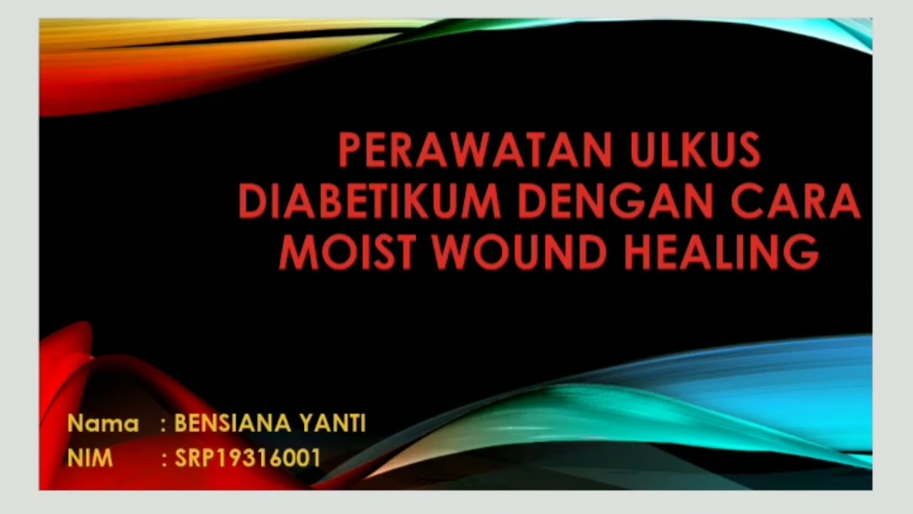 Perawatan Luka ulkus diabetikum (moist wound healing) - YouTube