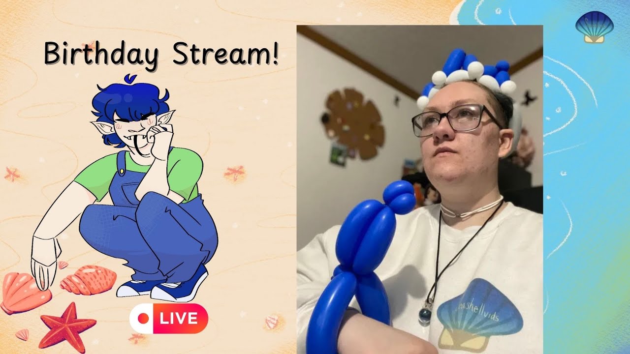 Birthday Stream, Games and Hanging Out - YouTube