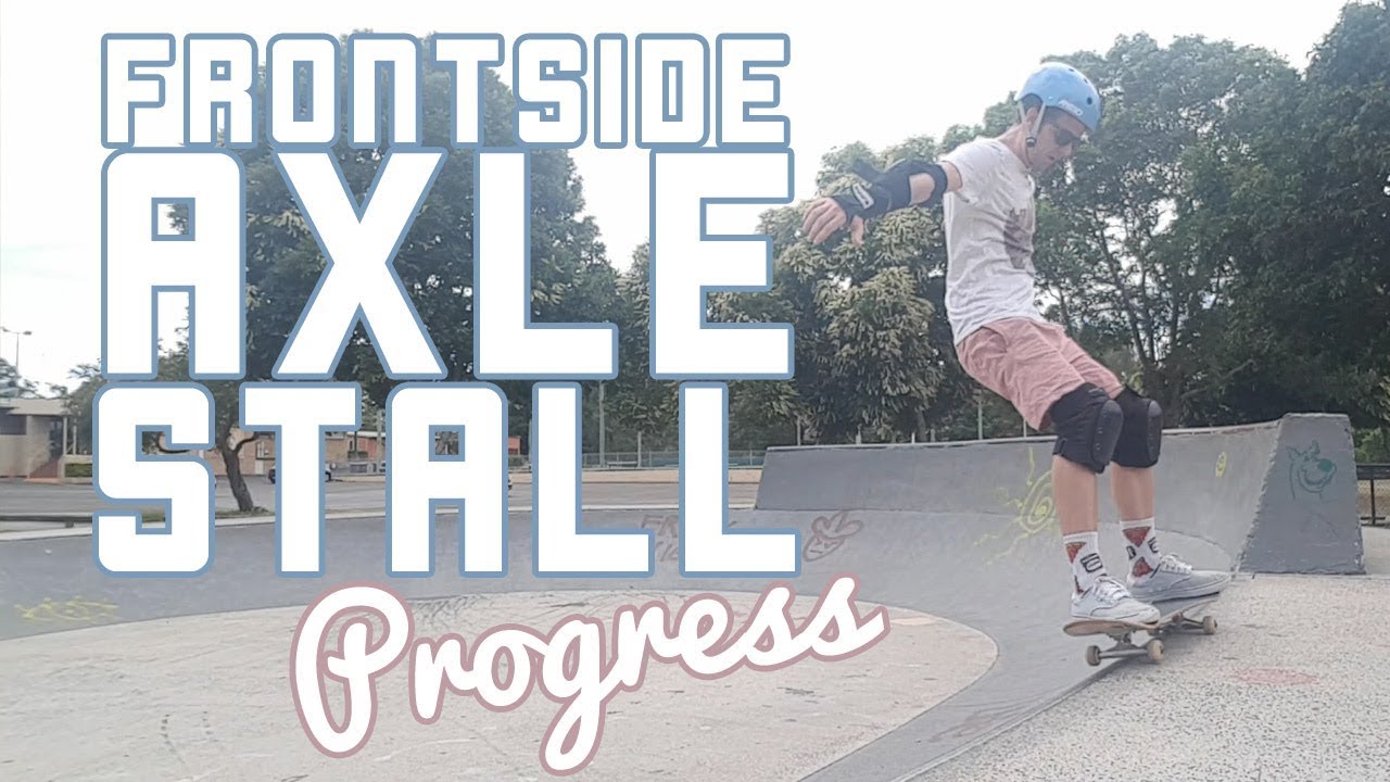 Frontside Axle Stall - Skate Progression - YouTube