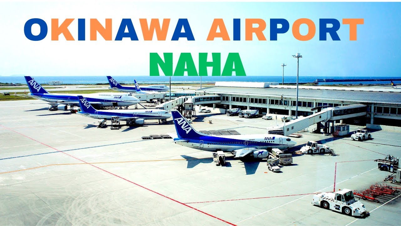 OKINAWA AIRPORT [NAHA] - YouTube