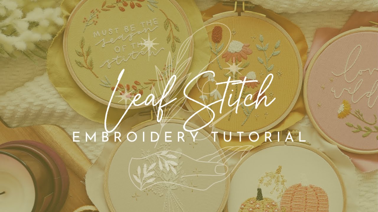 Leaf Stitch Embroidery Tutorial | 60 Second Stitches - YouTube