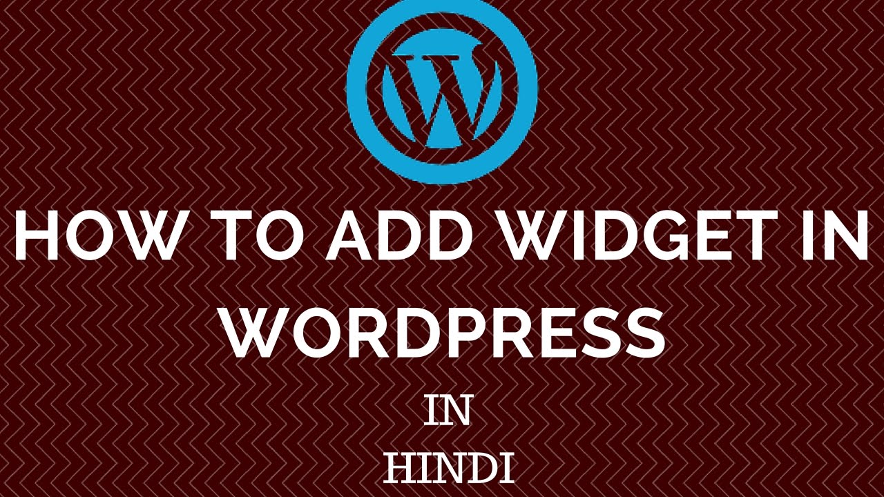 HOW TO ADD WIDGET IN WORDPRESS in HINDI YouTube HOW TO ADD WIDGET IN WORDPRESS in HINDI YouTube