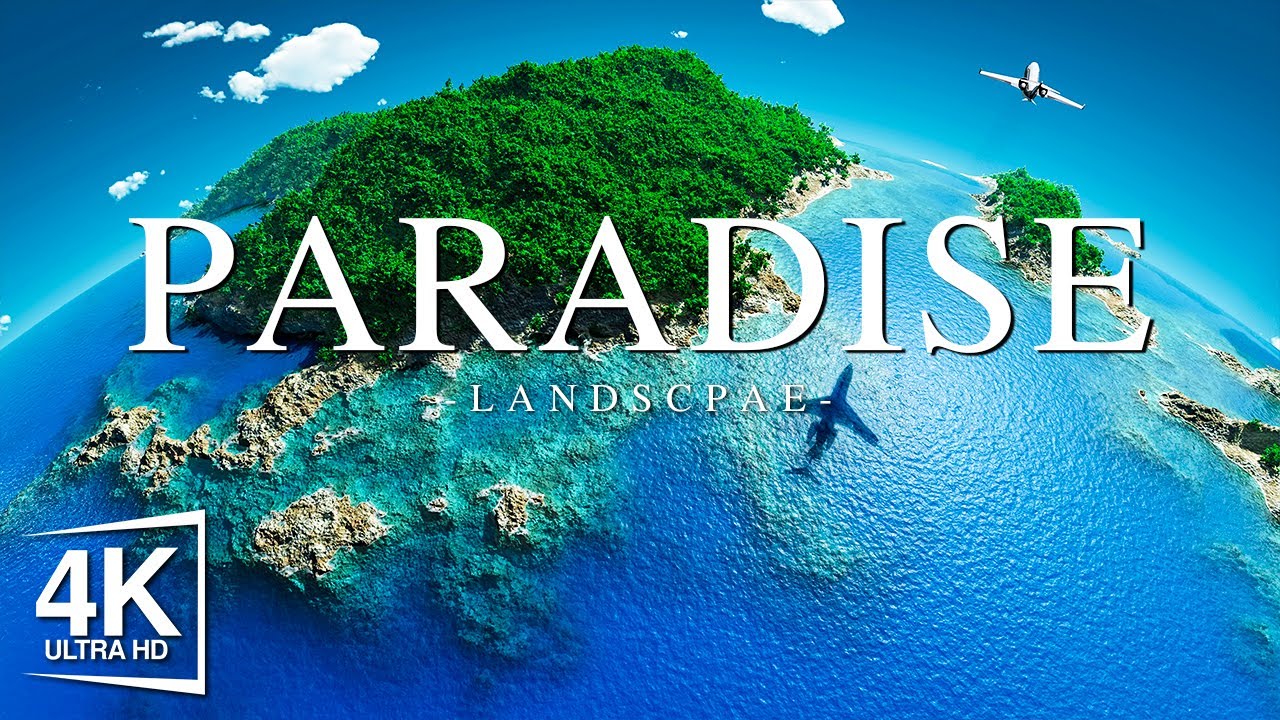 FLYING OVER PARADISE (4K UHD) - Relaxing Music Along With Beautiful ...