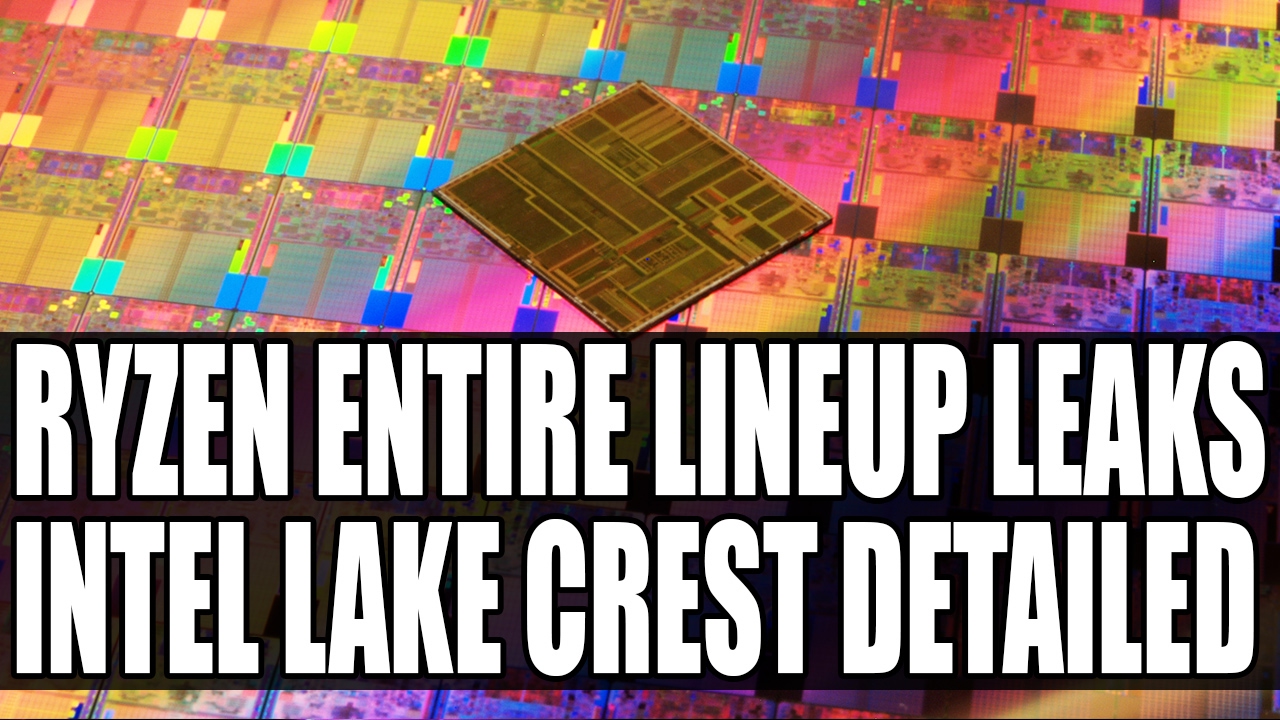 AMD Ryzen Line up Possibly Leaked | Intel Incredibly Powerful Lake ...