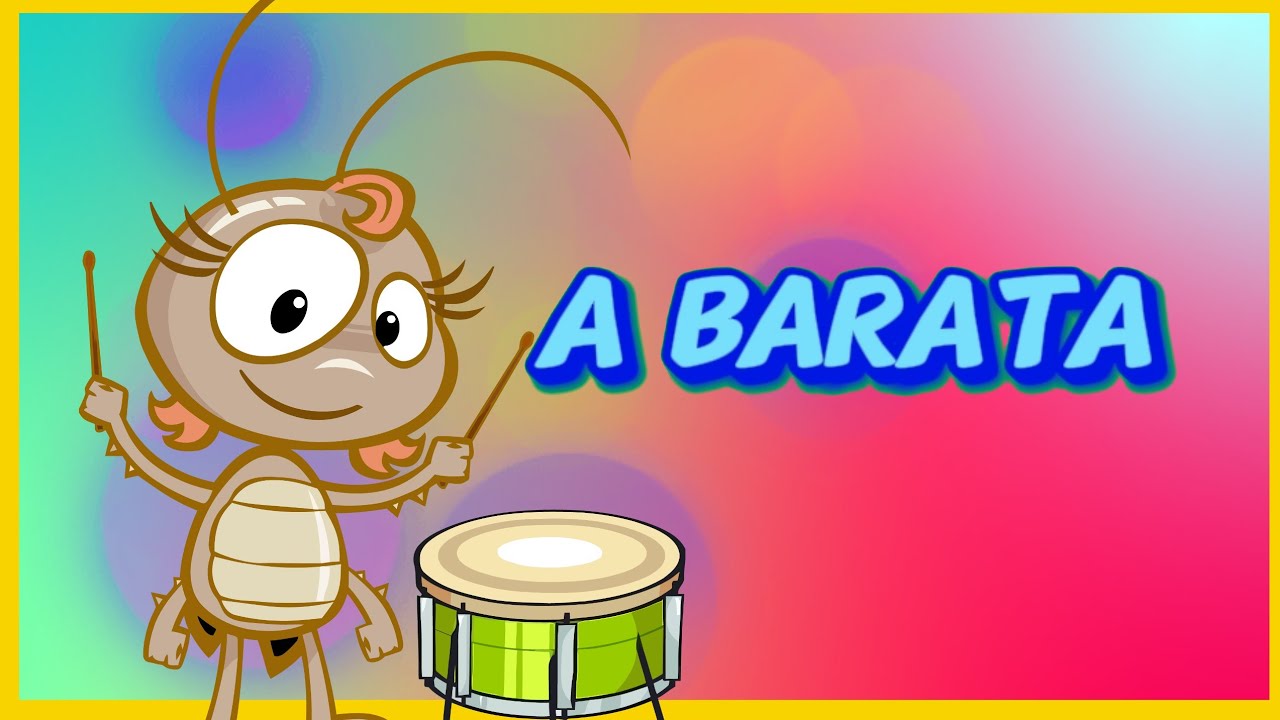 A BARATA DIZ QUE TEM - MÚSICA INFANTIL- CLIPE INFANTIL ANIMADO - YouTube