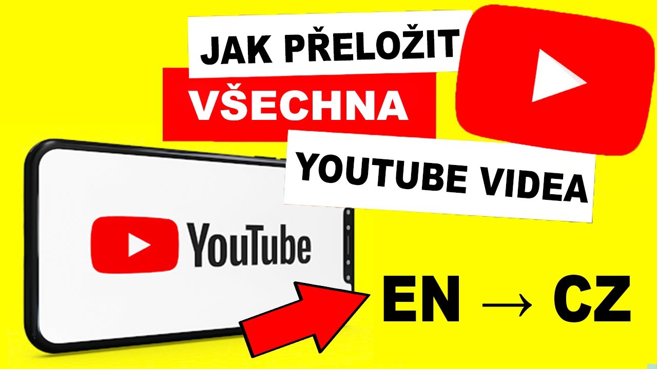 Jak Přeložit Všechna Videa Na Youtube z Angličtiny do Češtiny (EN - CZ ...