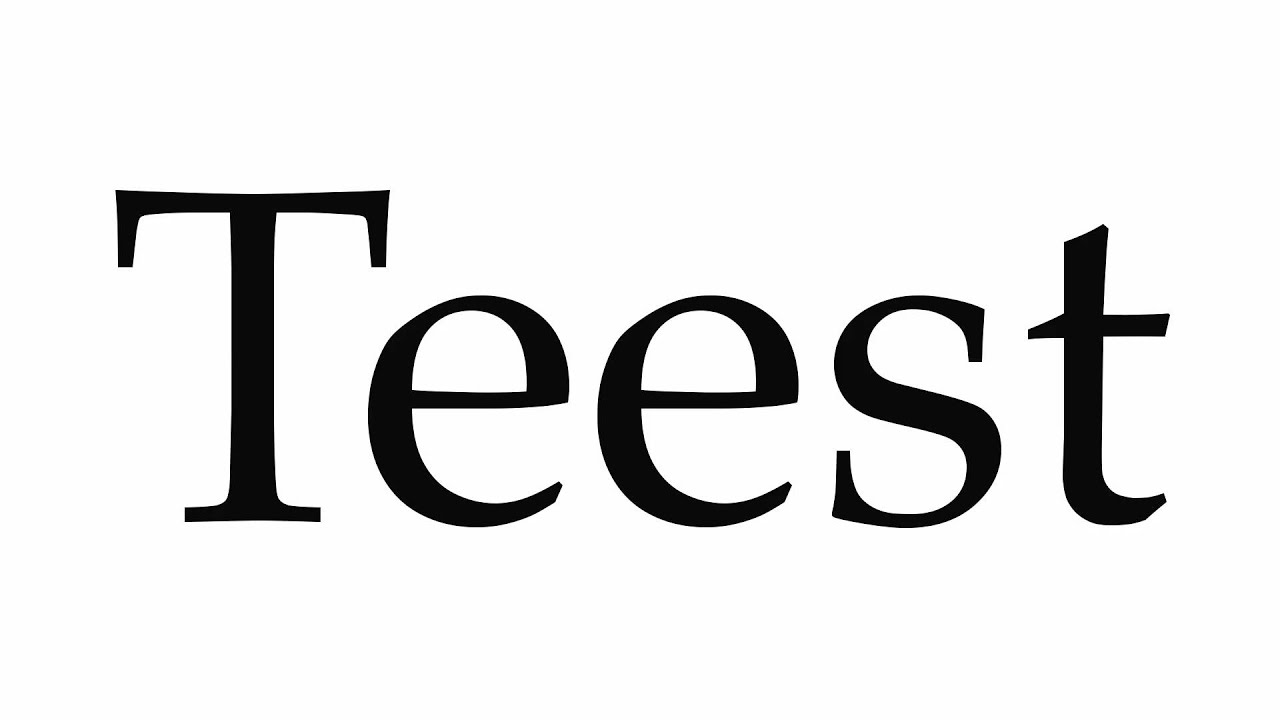 How to Pronounce Teest - YouTube