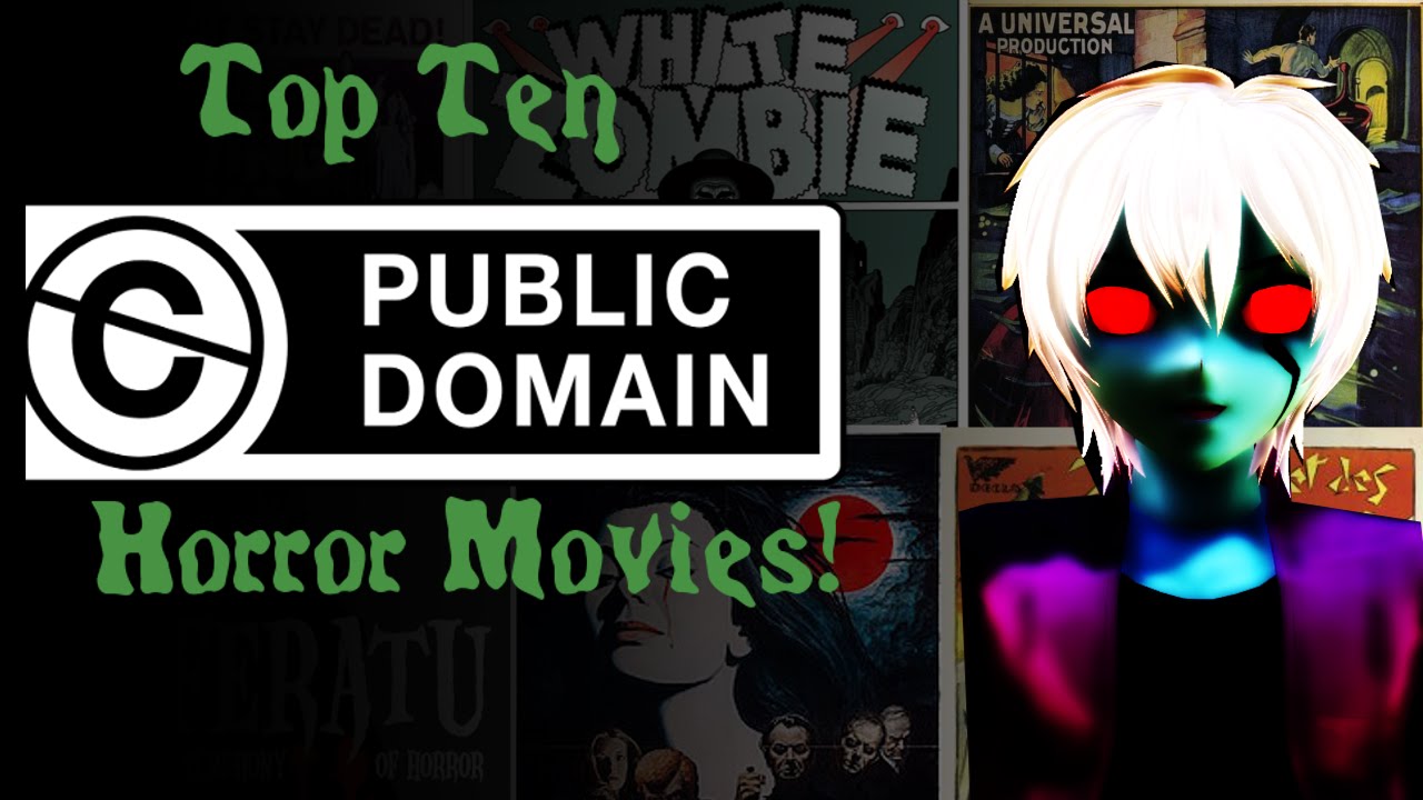 Top Ten Public Domain Horror Movies You Can Watch Now! - YouTube