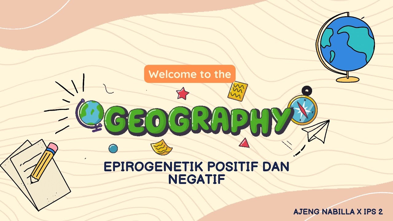 EPIROGENETIK POSITIF DAN EPIROGENETIK NEGATIF - YouTube