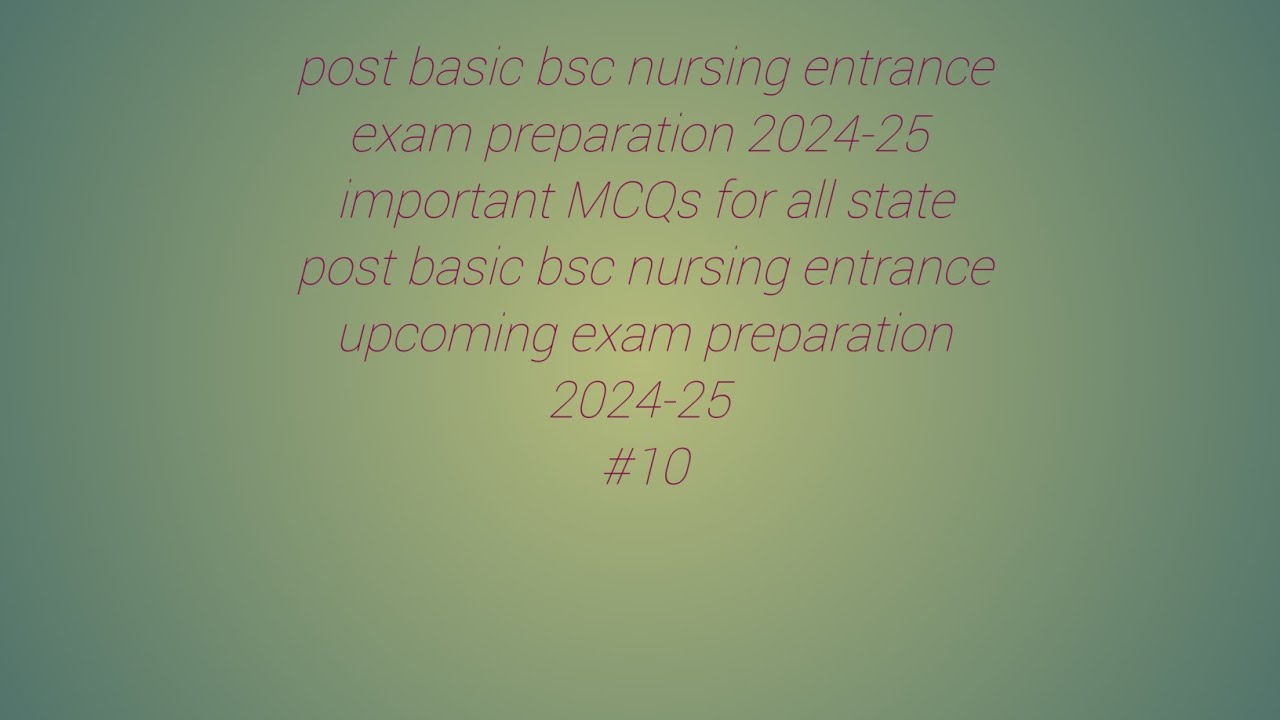Post Basic B.Sc Nursing Entrance exam previous year question papers ...