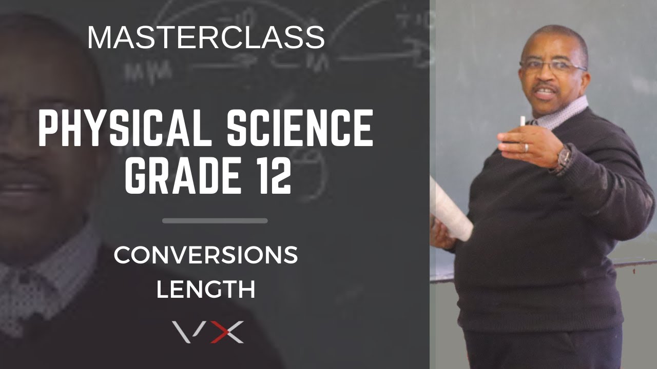 Physical Science Grade 12 - Conversions - Length | MasterClass - YouTube