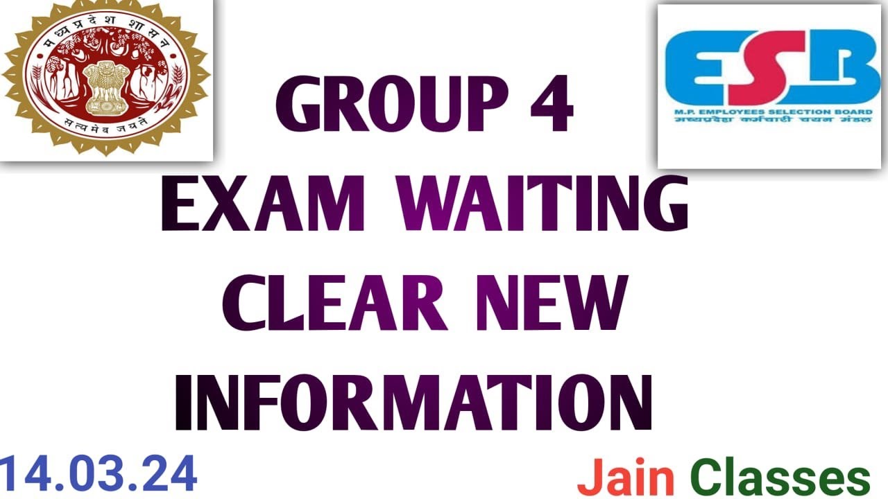 GROUP 4 EXAM WAITING CLEAR NEW INFORMATION - YouTube