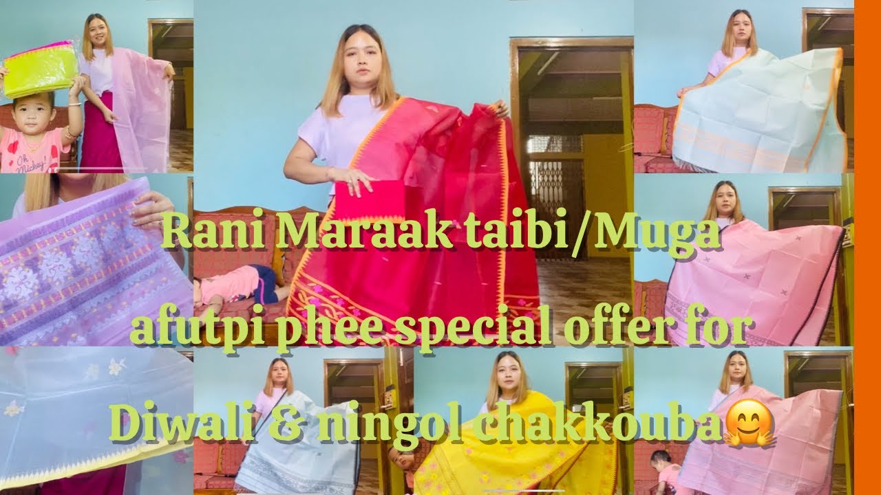 DIWALI & NINGOL CHAKKOUBA SPECIAL OFFER LEIJARI RANI MARAAK TAIBI/MUGA ...