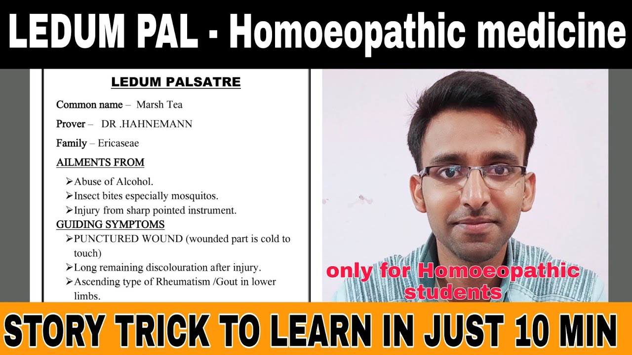 LEDUM PALSATURE - Homoeopathic medicine, trick to learn Homoeopathic ...
