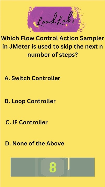 Which Flow Control Action Sampler In Jmeter Is Used To Skip The Next N Number Of Steps Youtube