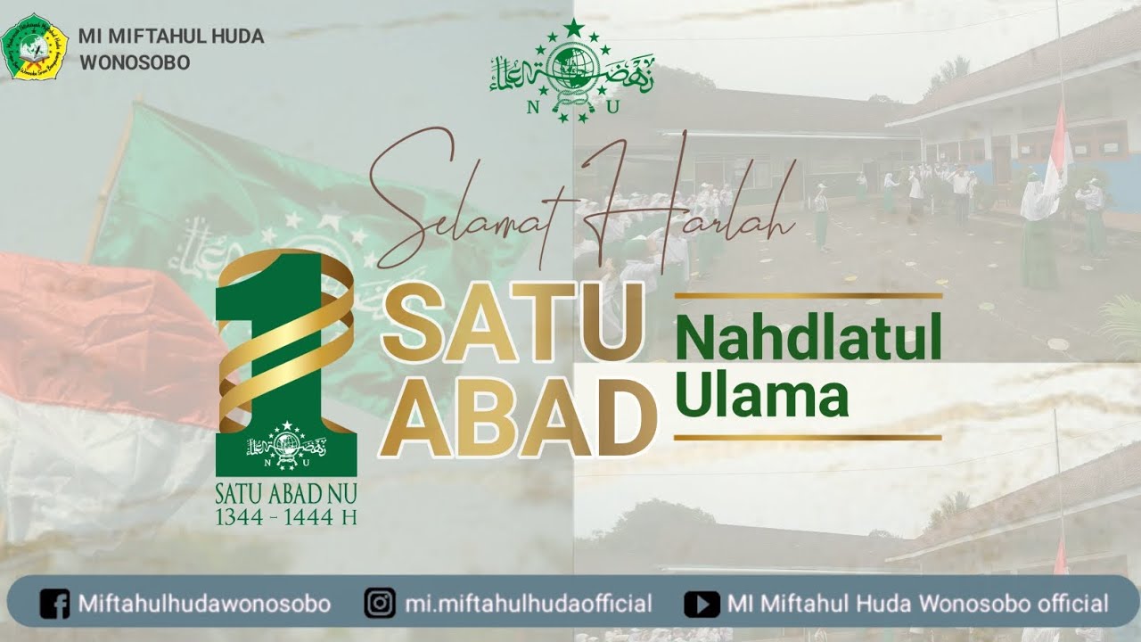 UPACARA BENDERA DALAM RANGKA HARLAH 1 ABAD NU SEKALIGUS MEMPERINGATI ...