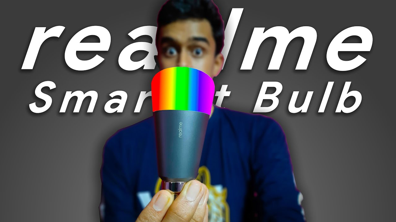 Realme Smart Bulb - Unboxing & Review! - YouTube